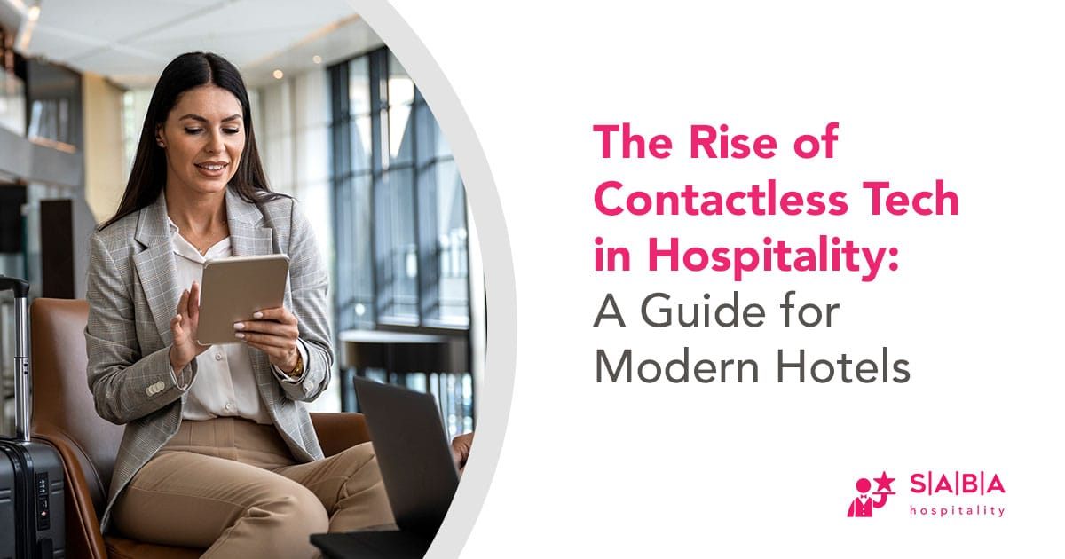 Contactless Technology in Hospitality: A Hotel Guide
